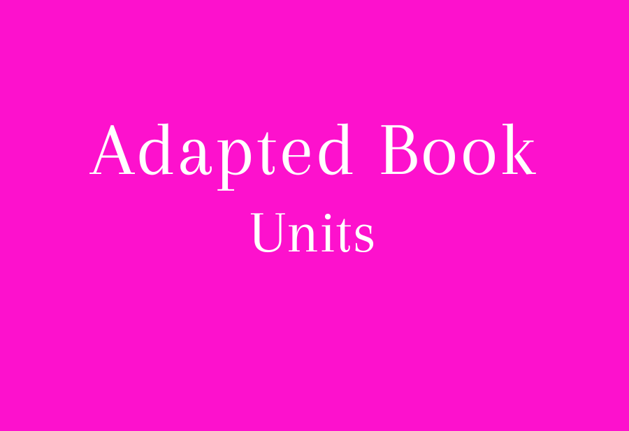 Complete Adapted Book Units – adaptedbooks